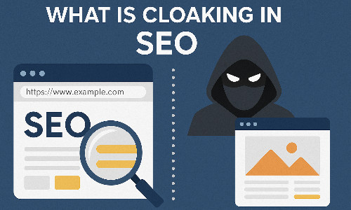 What is Cloaking in SEO?